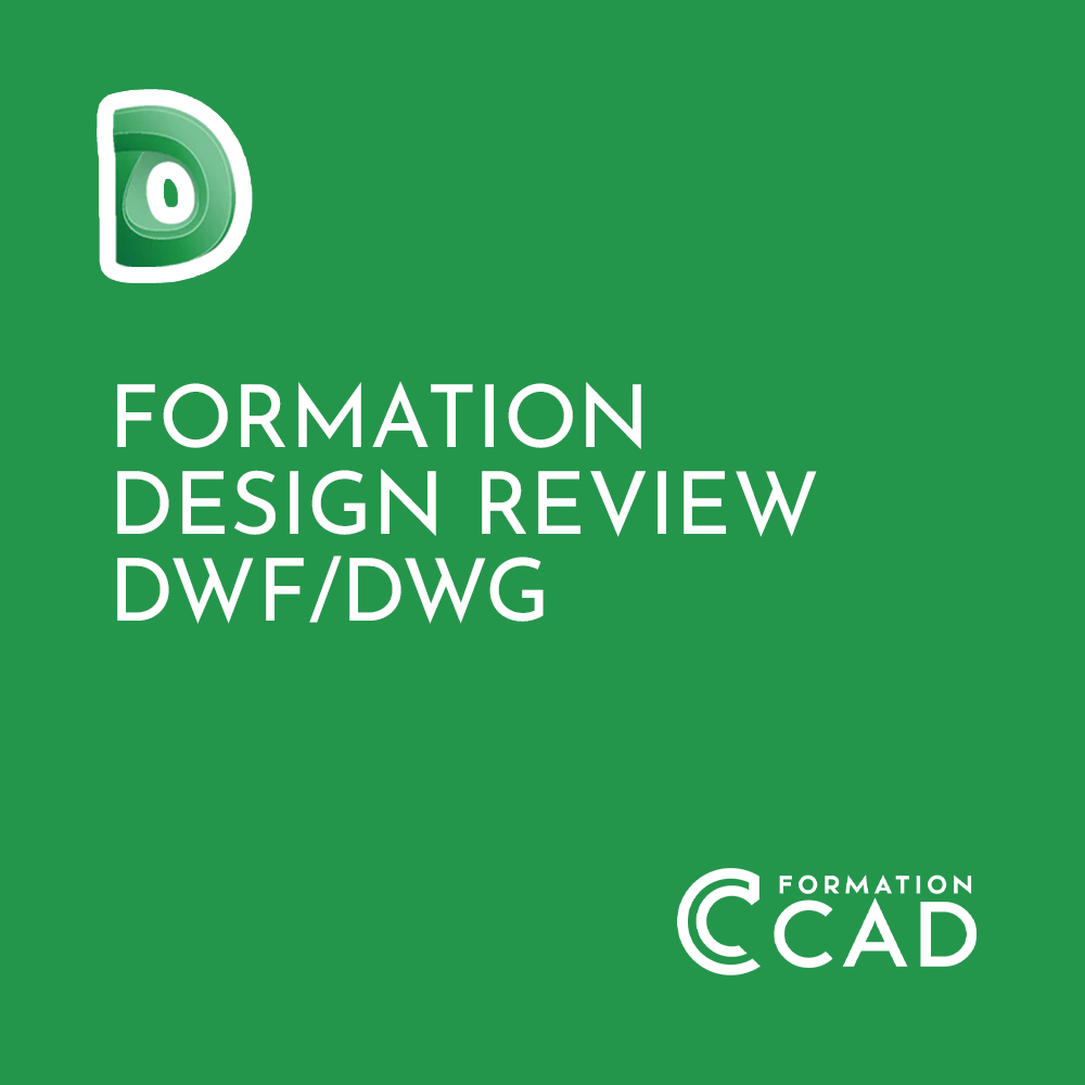 Formation Design Review DWF/DWG (1/2 journée) – Formation CAD