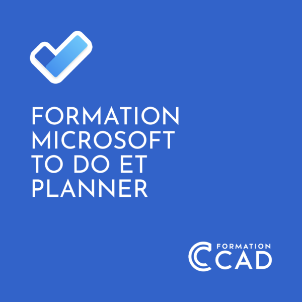 Formation Microsoft To Do et Planner – Formation CAD