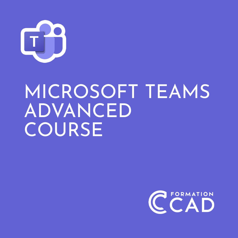 Microsoft Teams Advanced Course – Formation CAD