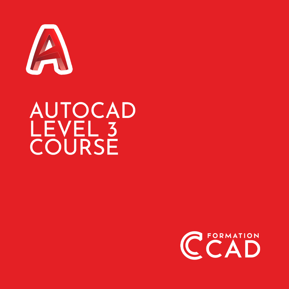 Autocad Level 3 – Formation CAD