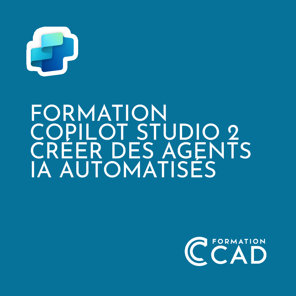 Formation Copilot Studio 2 – Création d’agents IA automatisés ...